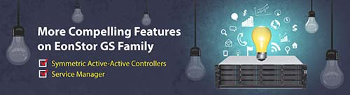 Infortrend EonStor GS Featuring Symmetric Active-Active Controllers